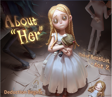 Identity V Official Website - Time of Reunion